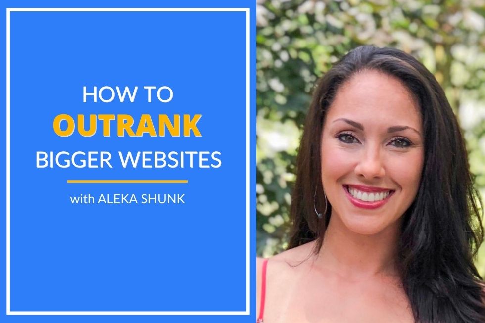 E38: How to Outrank Bigger Sites - The Smart Influencer