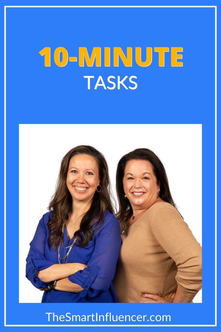 10 Minute Tasks You Can Do Right Now - The Smart Influencer